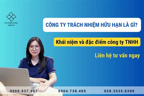 Công ty trách nhiệm hữu hạn là gì Khái niệm và đặc điểm công ty TNHH