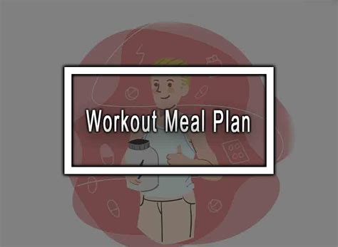 Workout Meal Plan
