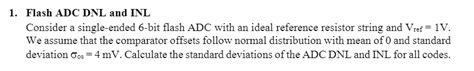 Solved Consider A Single Ended 6 Bit Flash ADC With An Ideal Chegg Com