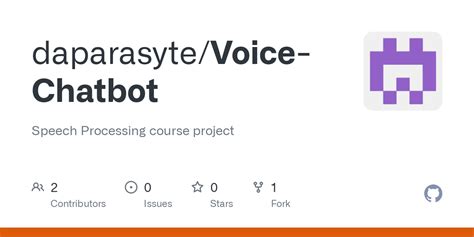 Github Daparasyte Voice Chatbot Speech Processing Course Project