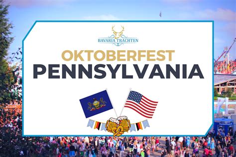 Pennsylvania Oktoberfest A Bavarian Festival To Remember Bavaria