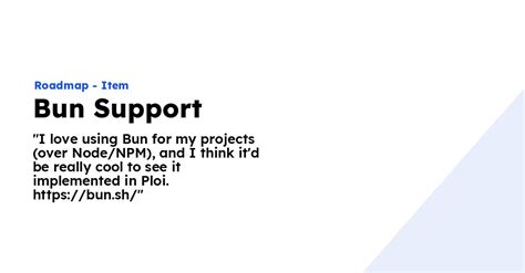 bun support ploi roadmap