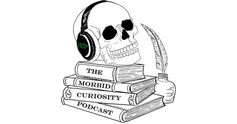 The Morbid Curiosity Podcast Iheart