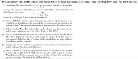 Solved By Using Matlab Write Me The Code For Each Part Chegg