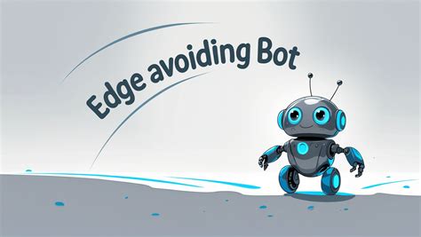 Autonomous Bots Edge Avoiding Bot D Learn