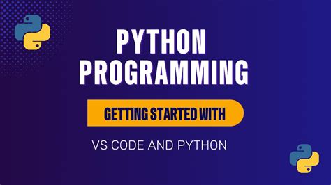 Python Learning 1 Getting Started With Vs Code And Python Youtube