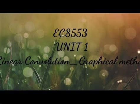 DSP LINEAR CONVOLUTION Using Graphical Method YouTube