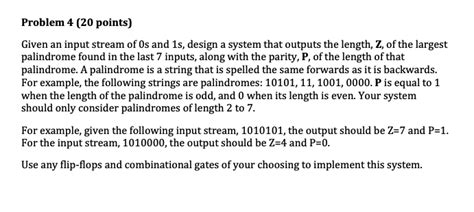 Solved Problem 4 20 Points Given An Input Stream Of 0 S Chegg Com