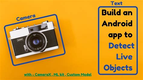 easy ml in android detect live objects from device camera use