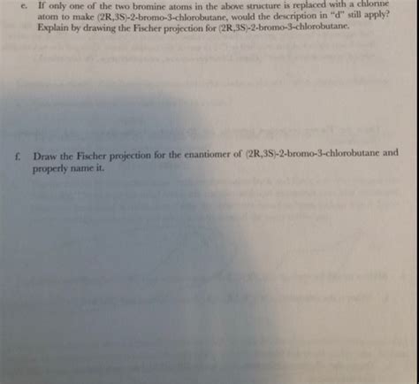 Solved E If Only One Of The Two Bromine Atoms In The Above