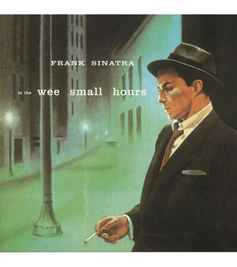 Frank Sinatra In The Wee Small Hours