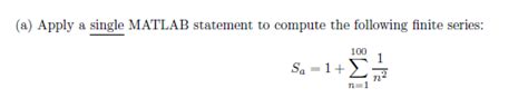 Solved A ﻿apply A Single Matlab Statement To Compute The