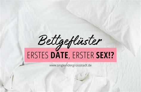 Erstes Date Erster Sex Single In Der Gro Stadt