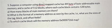 Solved Suppose A Computer Using Direct Mapped Cache Has Chegg