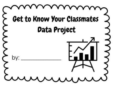 Data Project Get To Know Your Classmates By Weird Teachers Build Character