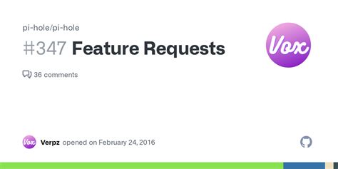 Feature Requests · Issue 347 · Pi Holepi Hole · Github