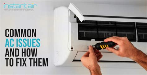 Common Ac Issues And How To Fix Them Instant Air