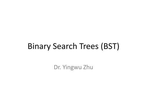 Ppt Understanding Binary Search Trees Bst A Comprehensive Review