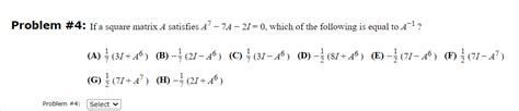 Solved Problem 4 If A Square Matrix A Satisfies