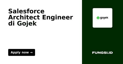 Salesforce Architect Engineer Di Gojek Fungsi Id