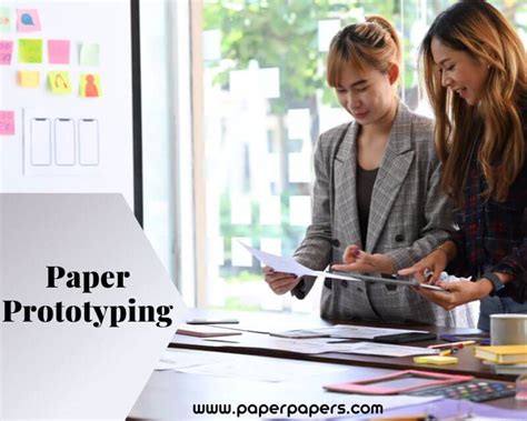 what is paper prototyping process and 3 benefits