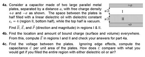 consider a capacitor made of two large parallel metal