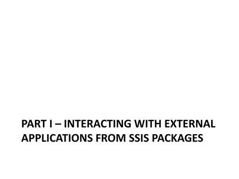 Ppt Integrating Ssis With External Applications Powerpoint