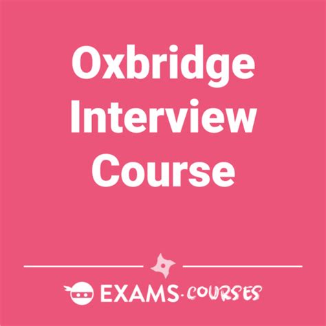 Oxbridge Interview Crash Course Examscourses