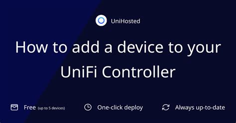 How To Add A Device To Your Unifi Controller A Step By Step Guide