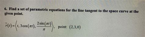 solved 6 find a set of parametric equations for the line