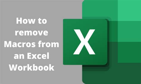 Easy Ways To Remove Macros From An Excel Workbook In Excel