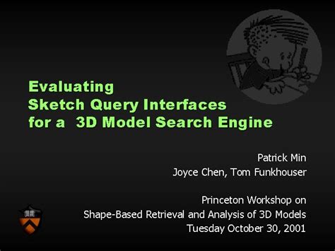 Evaluating Sketch Query Interfaces For A 3 D Evaluating Sketch Query Interfaces For A 3 D