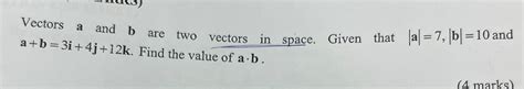 Solved Vectors A And B Are Two Vectors In Space Given That Chegg