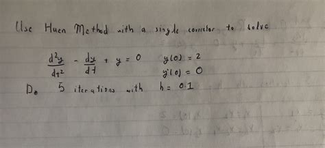 Solved Ilse Huen Method With A Single Conchor To Y Dy Chegg