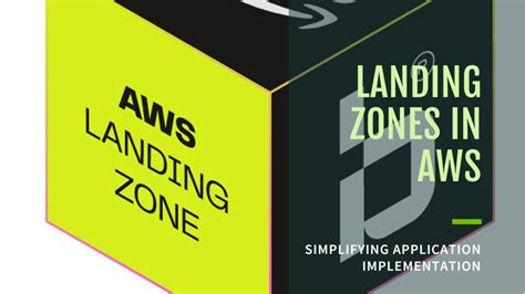 The Importance Of A Landing Zone In Aws For Implementing Applications