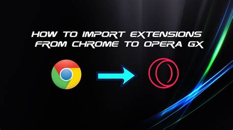 How To Import Extensions From Chrome To Opera Gx Opera Gx Hectic10 Youtube