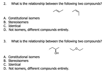 Solved What Is The Relationship Between The Following Two Compounds