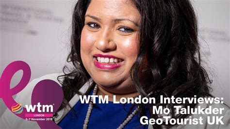 Mo Talukder From Geotourist Uk At Wtm 2018 Youtube