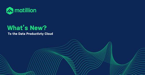 Whats New To Data Productivity Cloud