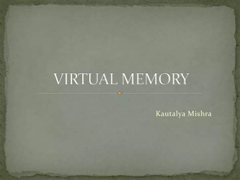 PPT Exploring Virtual Memory Architectures Implementation And Optimization PowerPoint