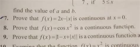 find the value of a and b 7 prove that f x 2x−∣x∣ is continuous at x