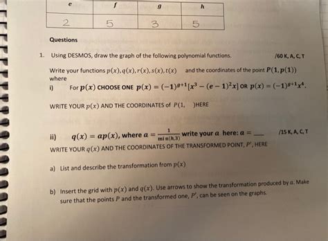 solved e f g h 2 5 3 5 questions 1 using desmos draw the