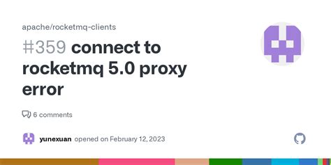 Connect To Rocketmq 50 Proxy Error · Issue 359 · Apacherocketmq Clients · Github
