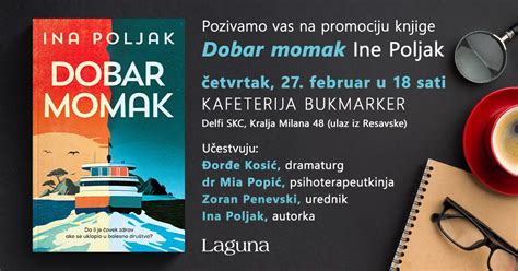 Laguna - Bukmarker - Šta je, zapravo, normalno? – promocija romana „Dobar momak“ Ine Poljak 27 ...
