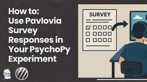 How To Use Pavlovia Survey Responses In Your Psychopy Experiment Youtube