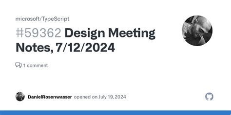 Design Meeting Notes 7122024 · Issue 59362 · Microsofttypescript