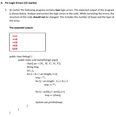 Solved II Fix Logic Errors Marks Marks The Chegg