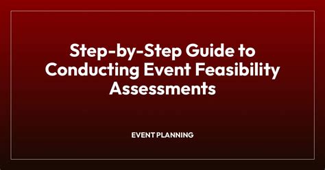 Step By Step Guide To Conducting Event Feasibility Assessments • Event Management Evm Institute