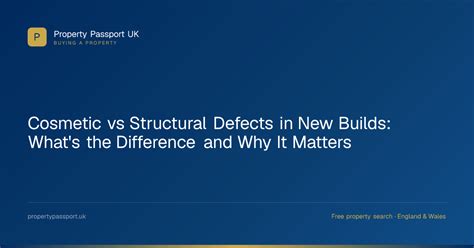 Cosmetic Vs Structural Defects In New Builds Whats The Difference And