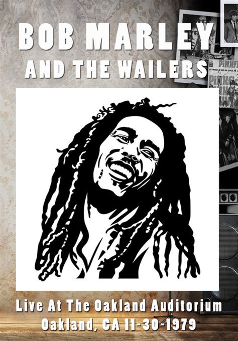 Bob Marley And The Wailers Live At The Oakland Auditorium Oakland Ca